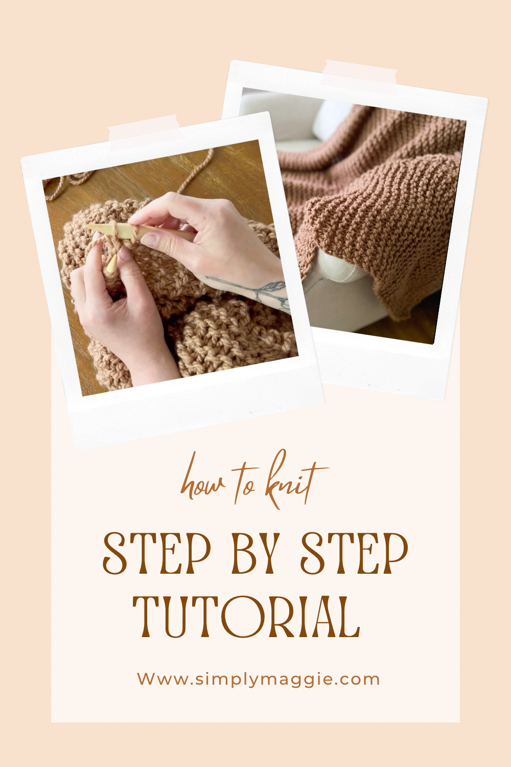 How To Knit, Step by Step Tutorial with Blanket Pattern | SimplyMaggie.com
